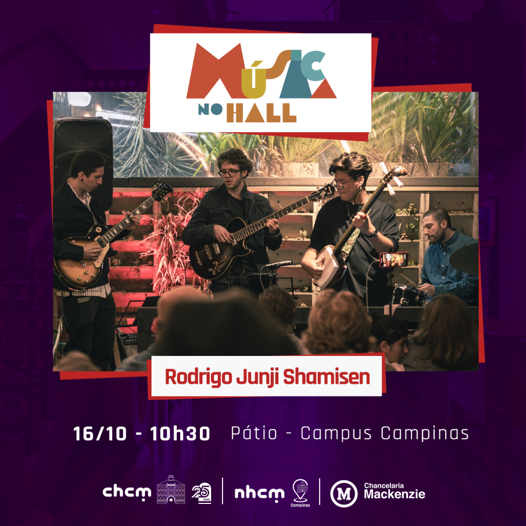 Música no Hall - Rodrigo Junji Shamisen - Centro Histórico Mackenzie